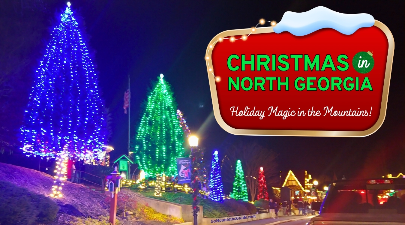 🎄 North GA Holiday Guide: Festive Towns & Seasonal Magic